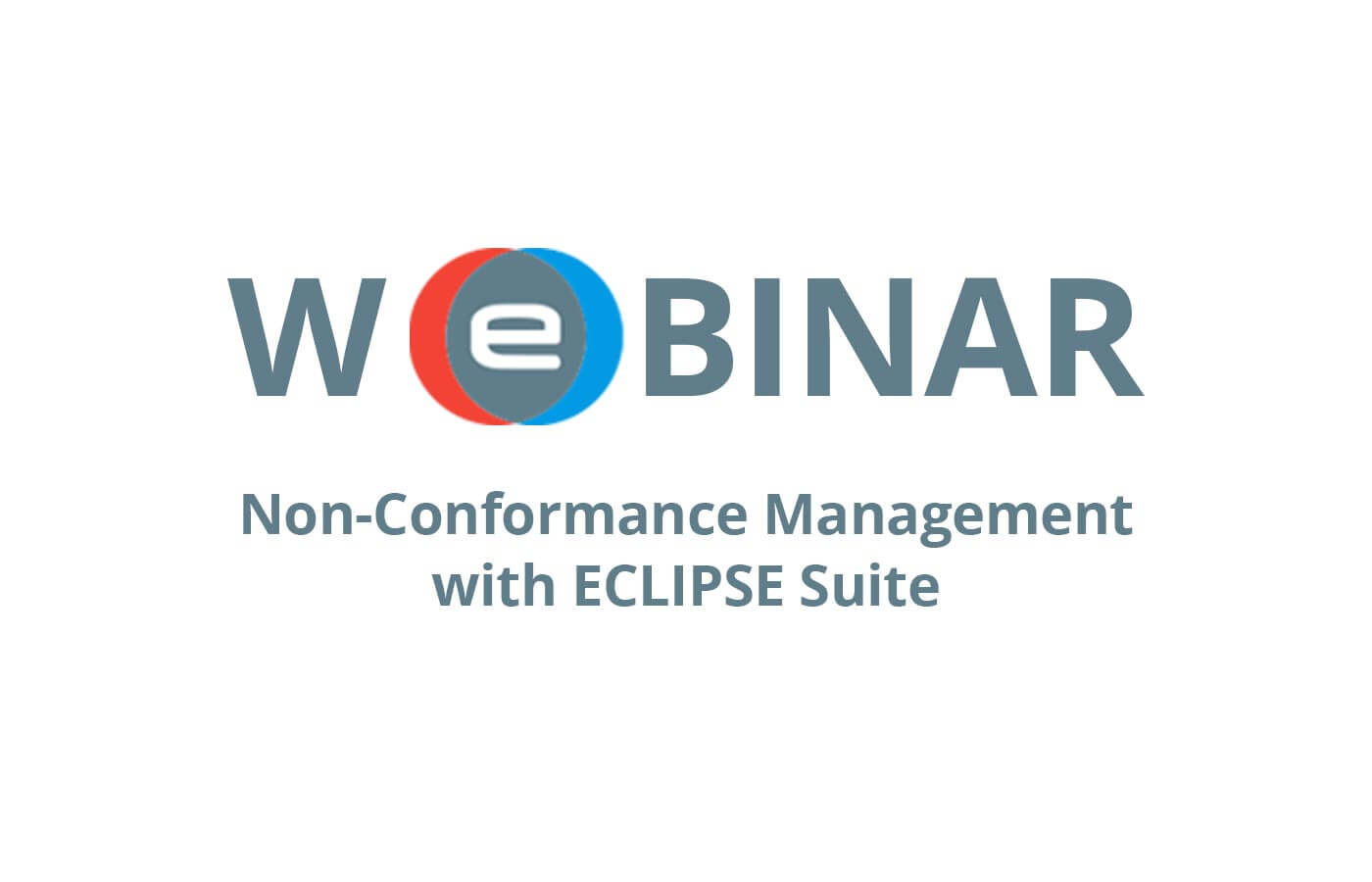 Webinar Non Conformance Management With Eclipse Eclipse Suite