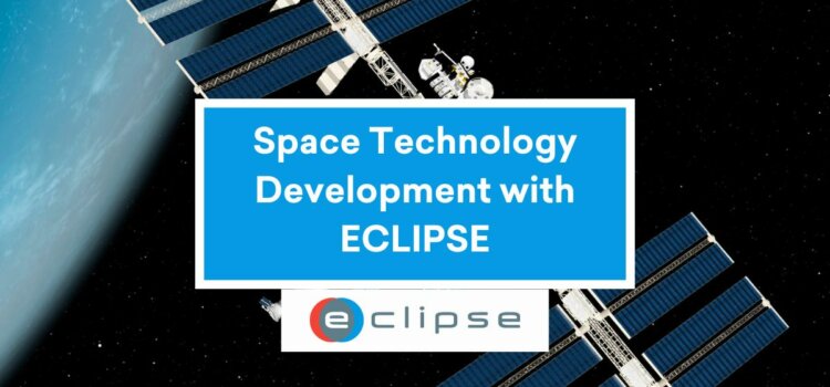 50 Space Technologies That Are Or Can Be Developed With Eclipse Eclipse Suite