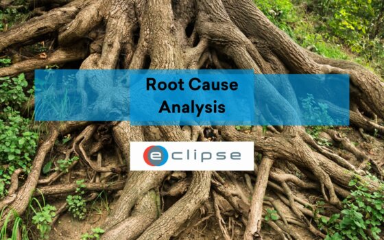 Root Cause Analysis: Meaning, Tools, Pitfalls and More - ECLIPSE Suite